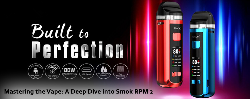 Mastering the Vape: A Deep Dive into Smok RPM 2 – Vapecould