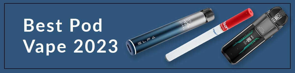 Best Pod Vape 2023 – Vapecould