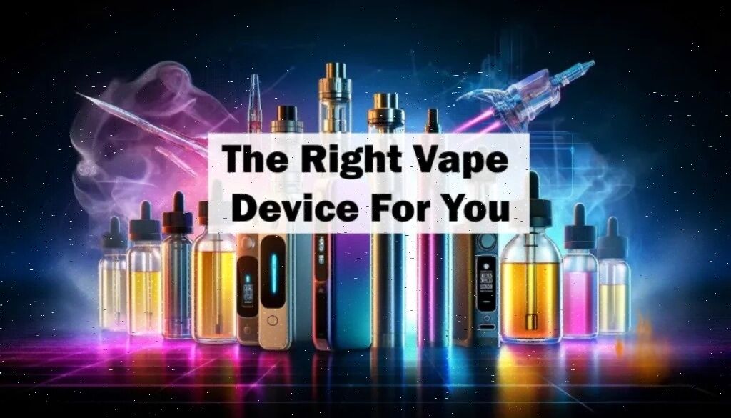 Ultimate Guide to Choosing Your First Vape Device – Vapecould