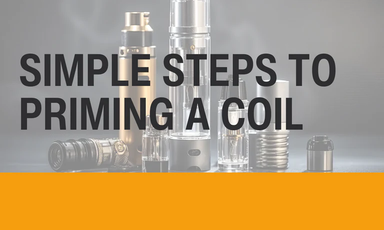 Simple steps to priming a coil – Vapecould