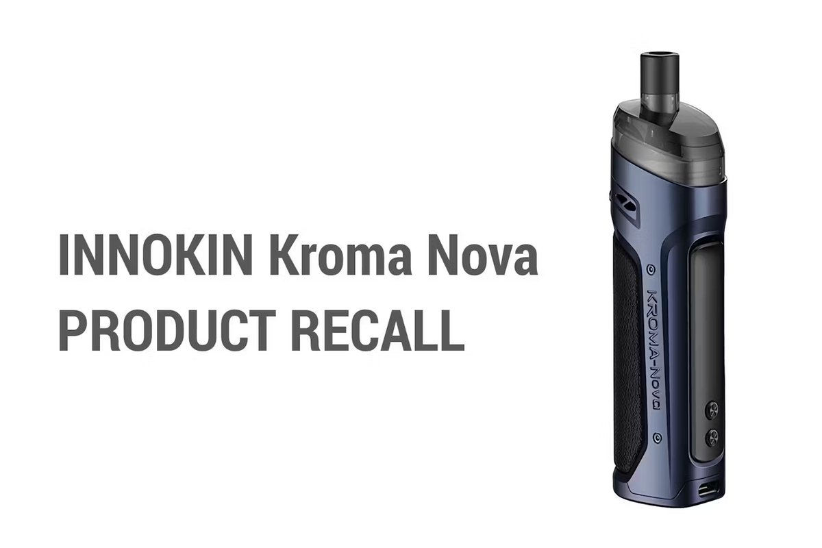 Press Release: INNOKIN Announces Recall of Kroma Nova Products – Vapecould